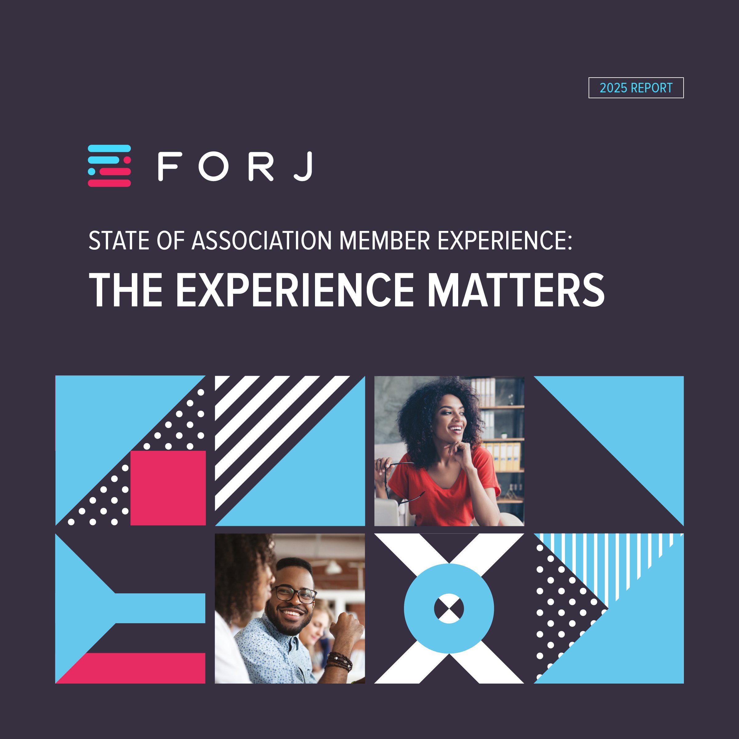 2025 State of Association Member Experience Report | Forj